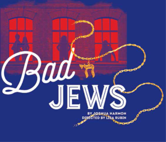 Bad Jews | The Toronto Theatre Database