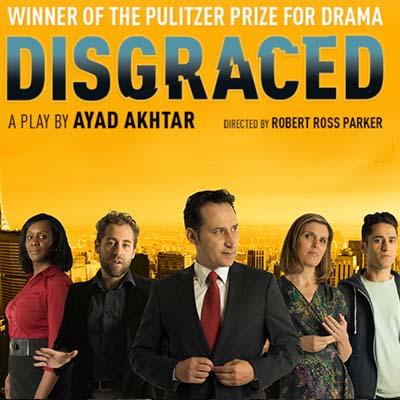 Disgraced | The Toronto Theatre Database