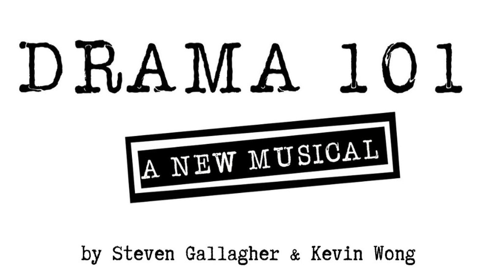 Drama 101, A New Musical | The Toronto Theatre Database