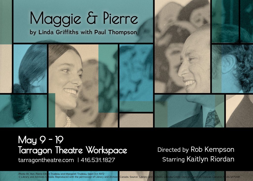 Maggie & Pierre | The Toronto Theatre Database