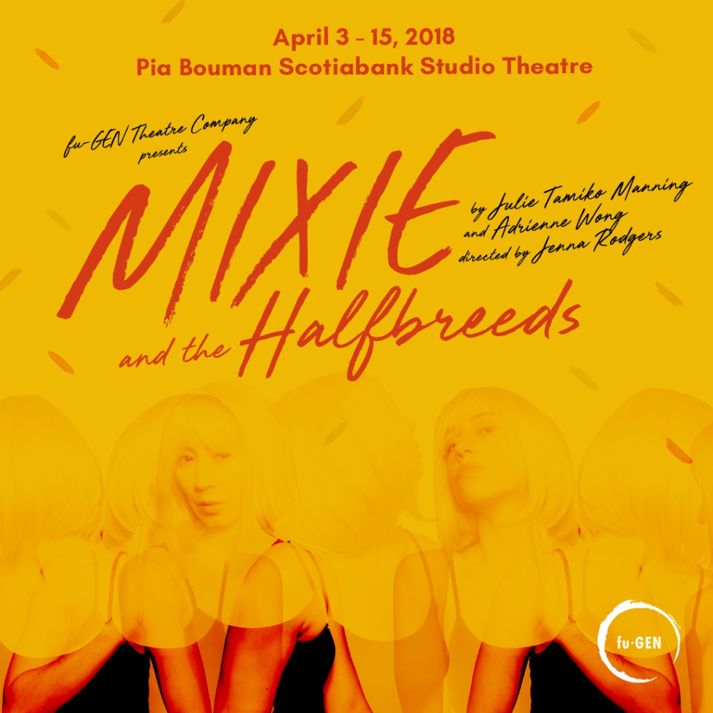 Mixie and the Halfbreeds | The Toronto Theatre Database