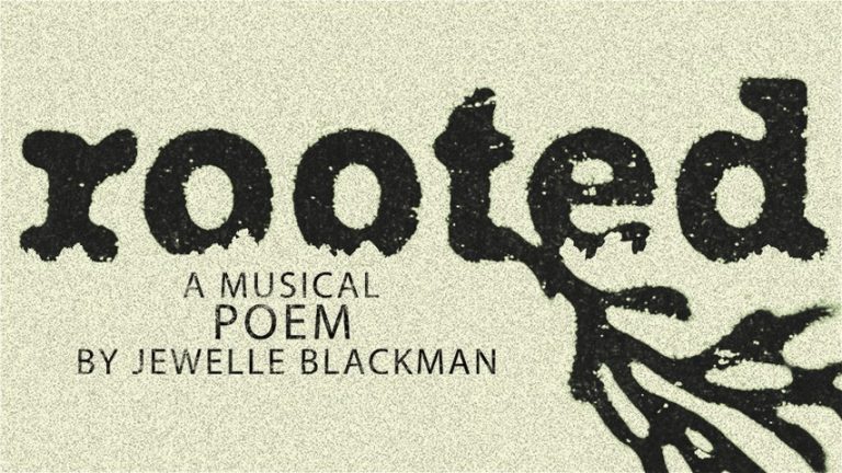 ROOTED: A Musical Poem | The Toronto Theatre Database