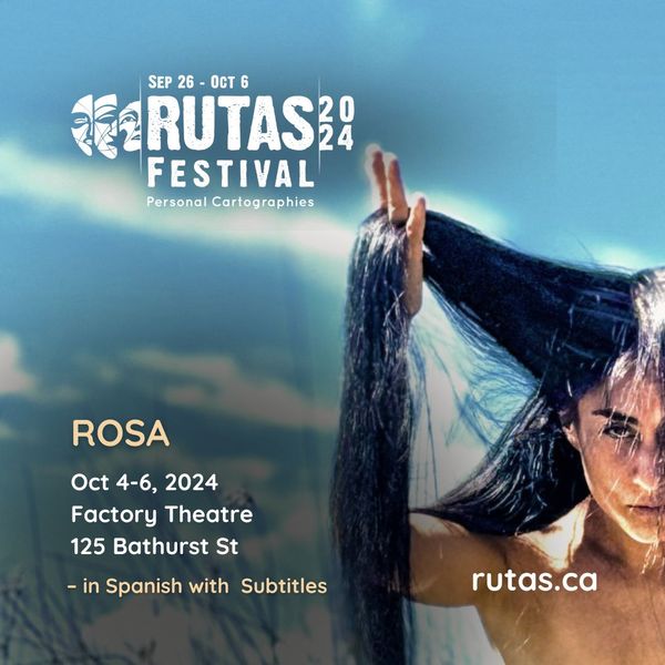 Rosa | The Toronto Theatre Database