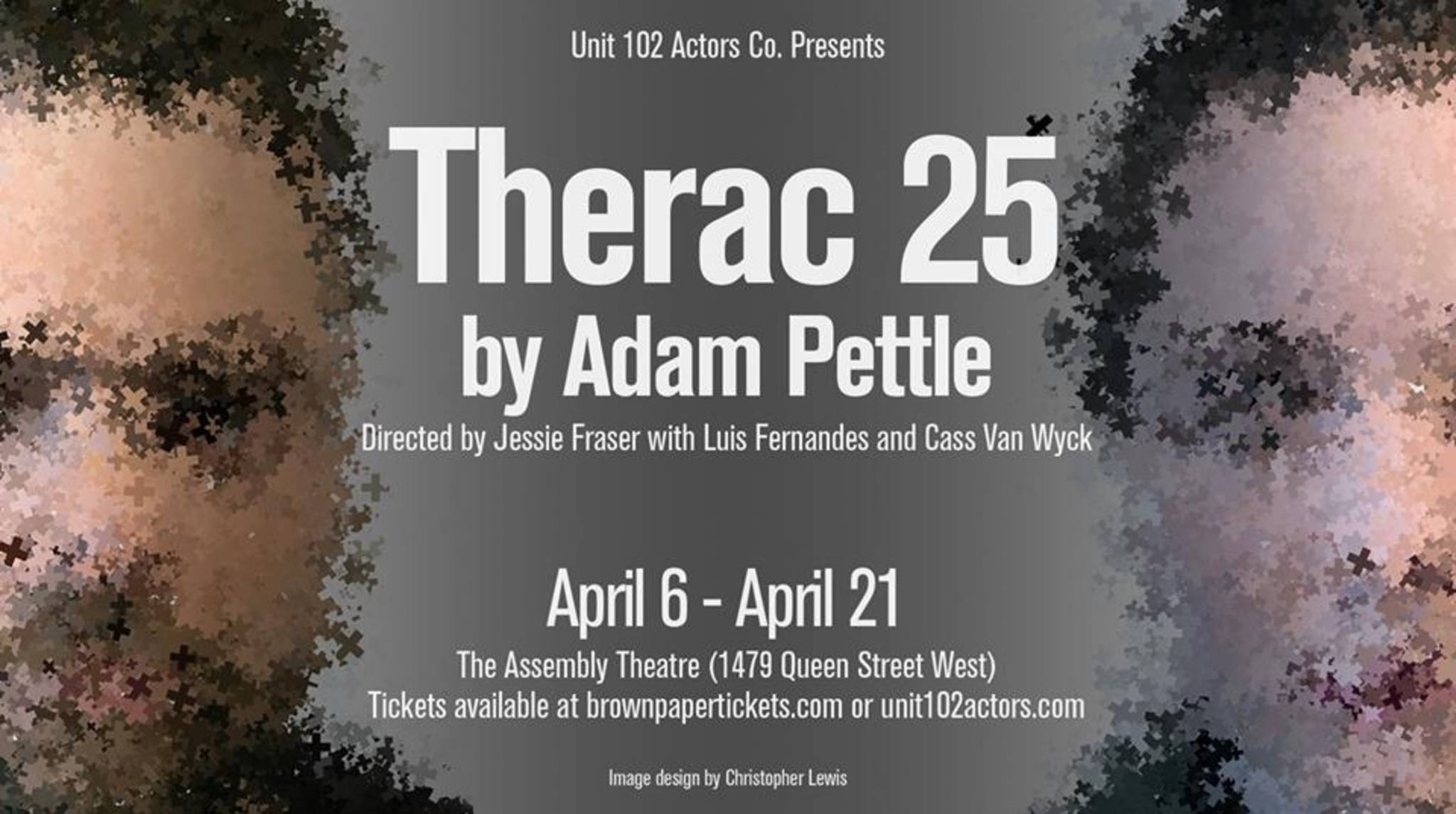 Therac 25 | The Toronto Theatre Database