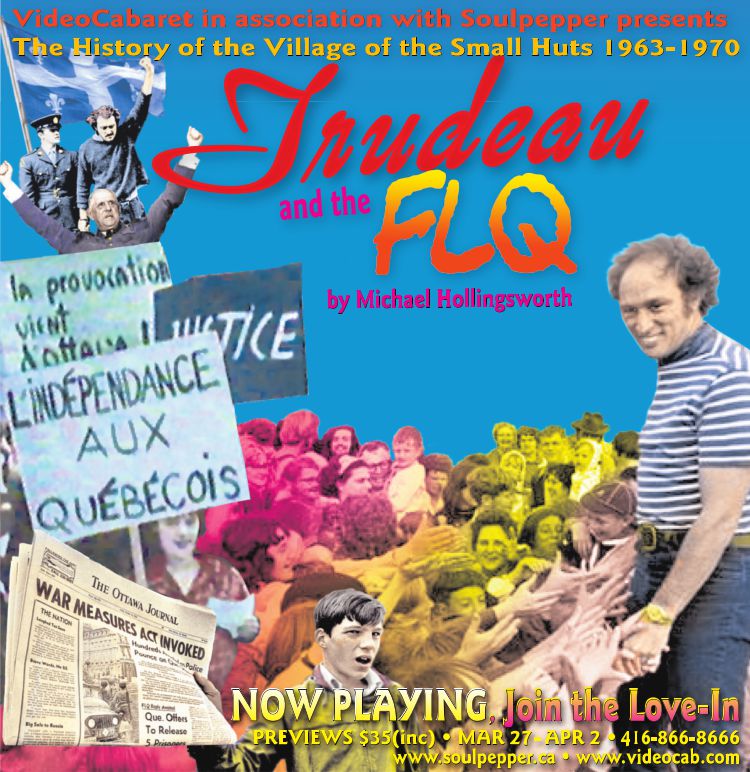 Trudeau and the FLQ | The Toronto Theatre Database