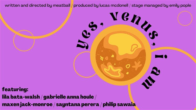 Yes, Venus, I Am | The Toronto Theatre Database