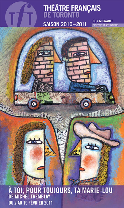 À Toi, pour Toujours, ta Marie-Lou | The Toronto Theatre Database
